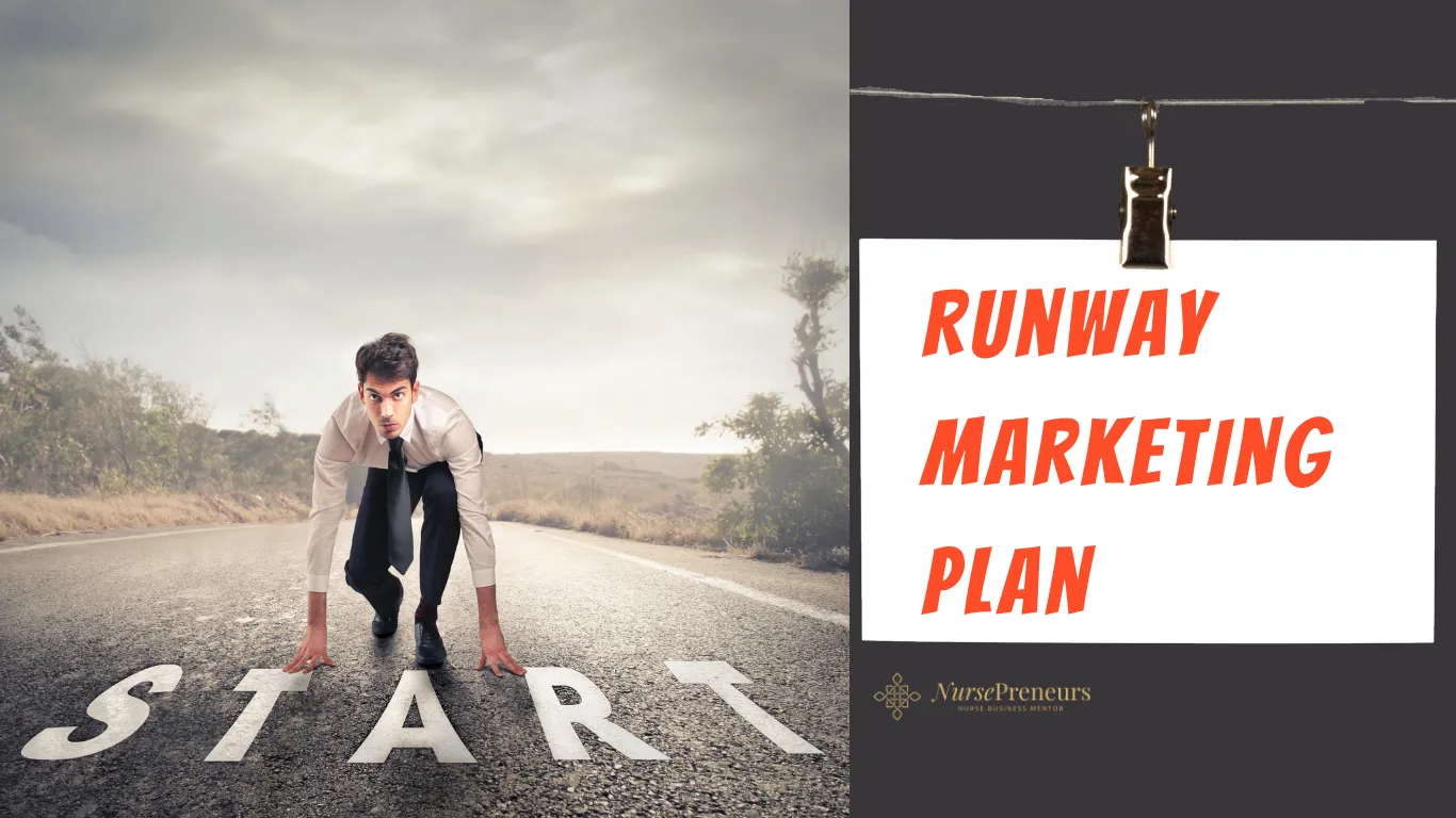 The Runway Marketing Plan for Nurses